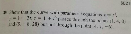 Solved 39. Show that the curve with parametric equations x = | Chegg.com