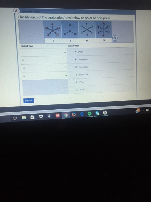 Solved Classify each of the molecules/ions below as polar or | Chegg.com