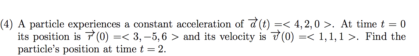 Solved A particle experiences a constant acceleration of a | Chegg.com