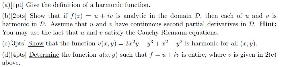Solved (a) [1pt] Give the definition of a harmonic function. | Chegg.com