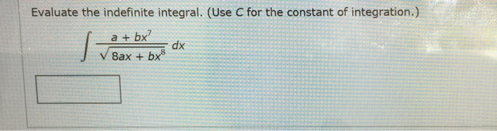 Solved Evaluate the indefinite integral. (Use C for the | Chegg.com