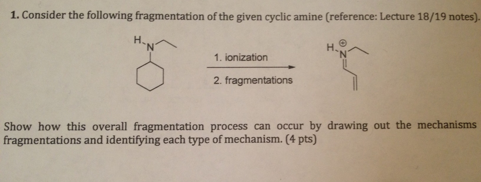Consider the following fragmentation of the given | Chegg.com