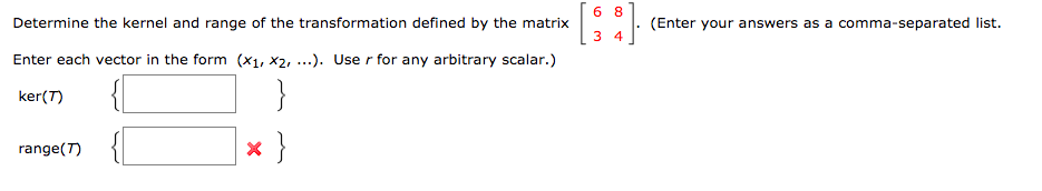 Solved :-your 6 8 3 4 Determine the kernel and range of the | Chegg.com