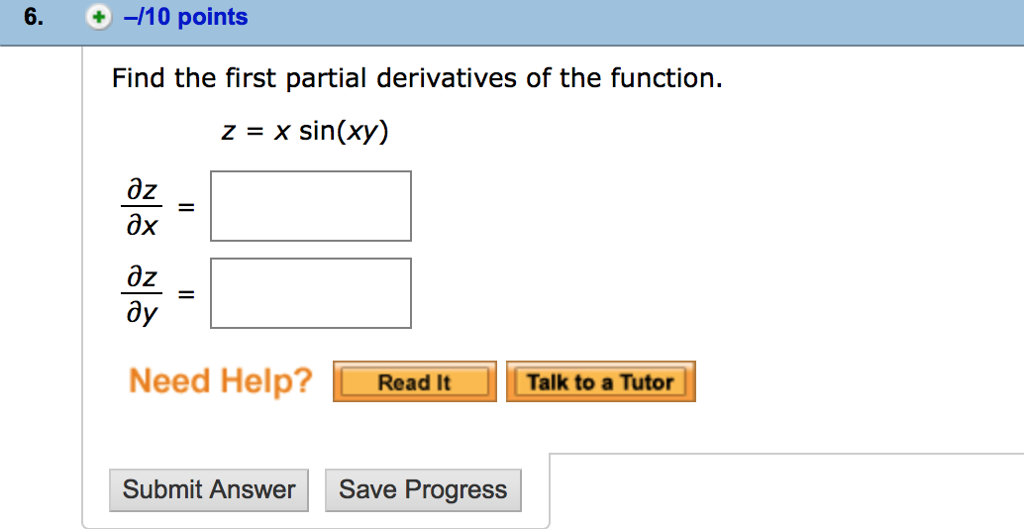 Solved 6. 110 points Find the first partial derivatives of | Chegg.com