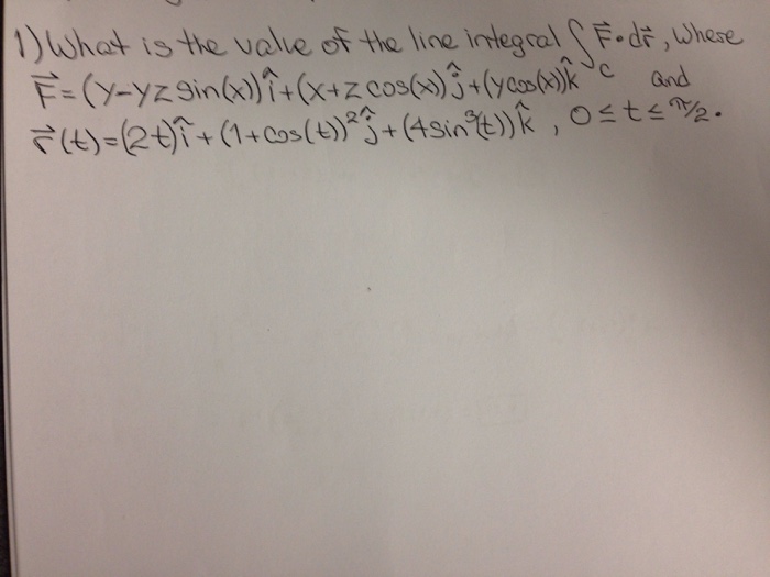 Solved value of the line integral calc 3Show work please | Chegg.com