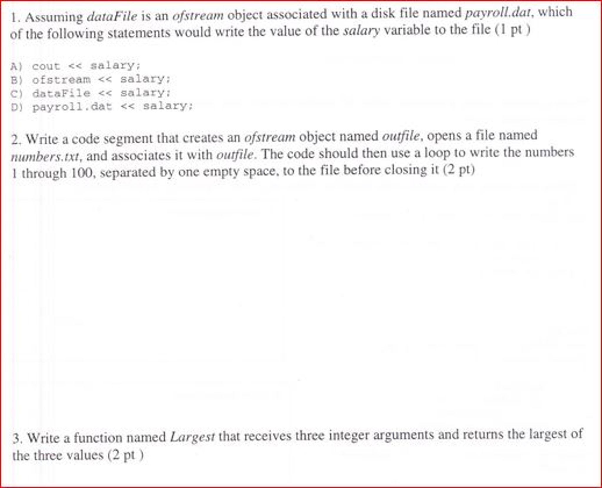 Solved 1. Assuming dataFile is an ofstream object associated | Chegg.com