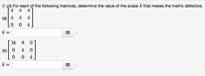 Solved For each of the following matrices, determine the | Chegg.com