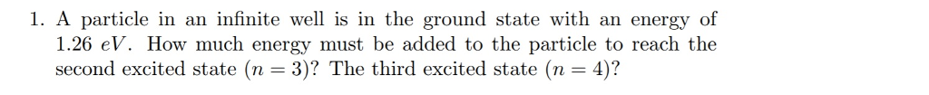 Solved 1. A particle in an infinite well is in the ground | Chegg.com