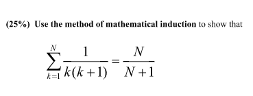 Solved (25%) Use the method of mathematical induction to | Chegg.com
