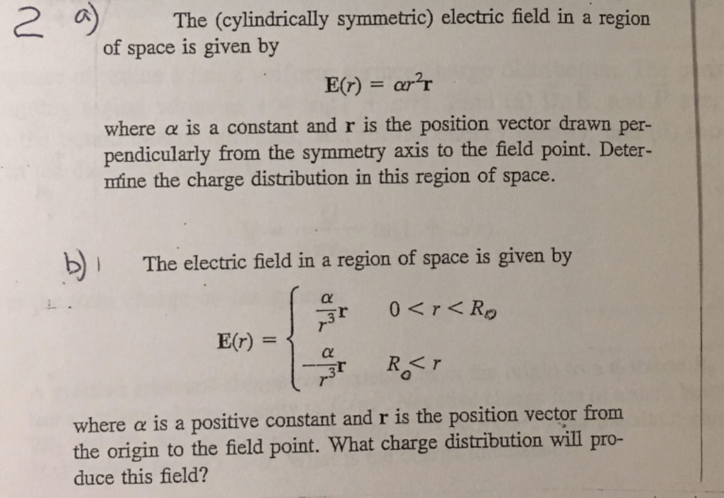 Solved U 2 The (cylindrically symmetric) electric field in a | Chegg.com