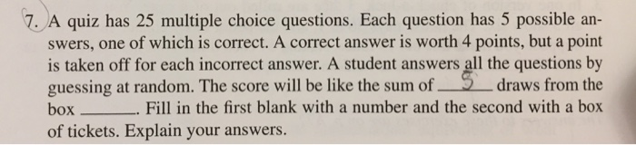 Solved A quiz has 25 multiple choice questions. Each | Chegg.com