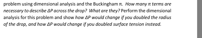 Solved Problem using dimensional analysis and the Buckingham | Chegg.com