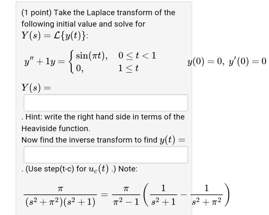 Solved (1 point) Take the Laplace transform of the following | Chegg.com