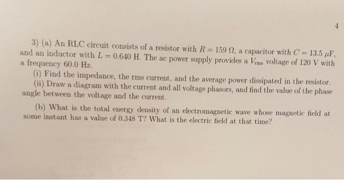 Solved An RLC circuit consists of a resistor with R = 159 | Chegg.com