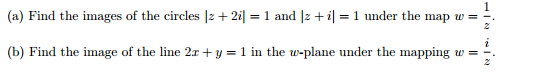 Solved Find the images of the circles |z + 2i| = 1 and |z + | Chegg.com