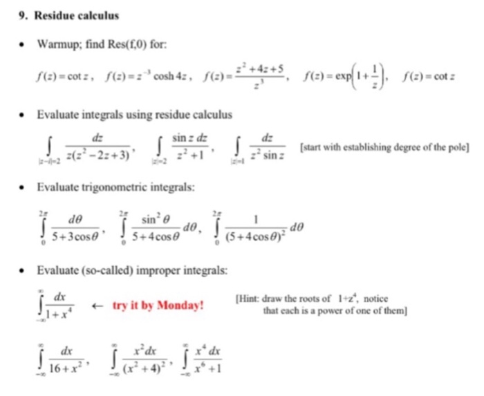 Solved Warmup; find Res(f, 0) for. f(z) = cot z, f(z) = | Chegg.com