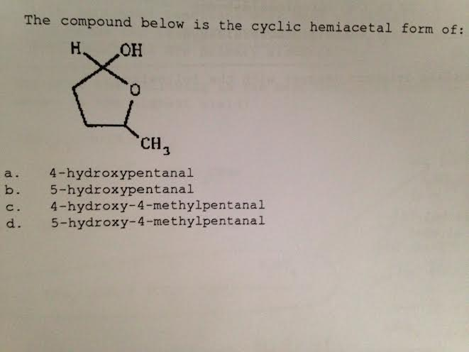 Solved The compound below is the cyclic hemiacetal form of: | Chegg.com