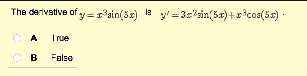 Solved The derivative of y = x^3 sin (5x) is y' = 3x^2 sin | Chegg.com