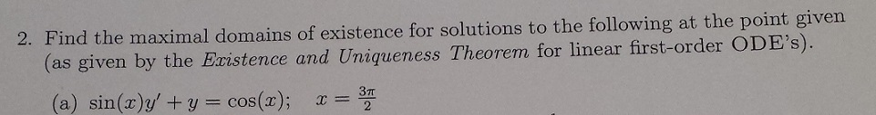 Solved Find the maximal domains of existence for solutions | Chegg.com