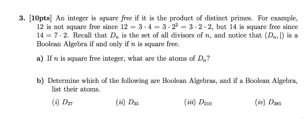 Solved 3. [10pts] An integer is square free if it is the | Chegg.com