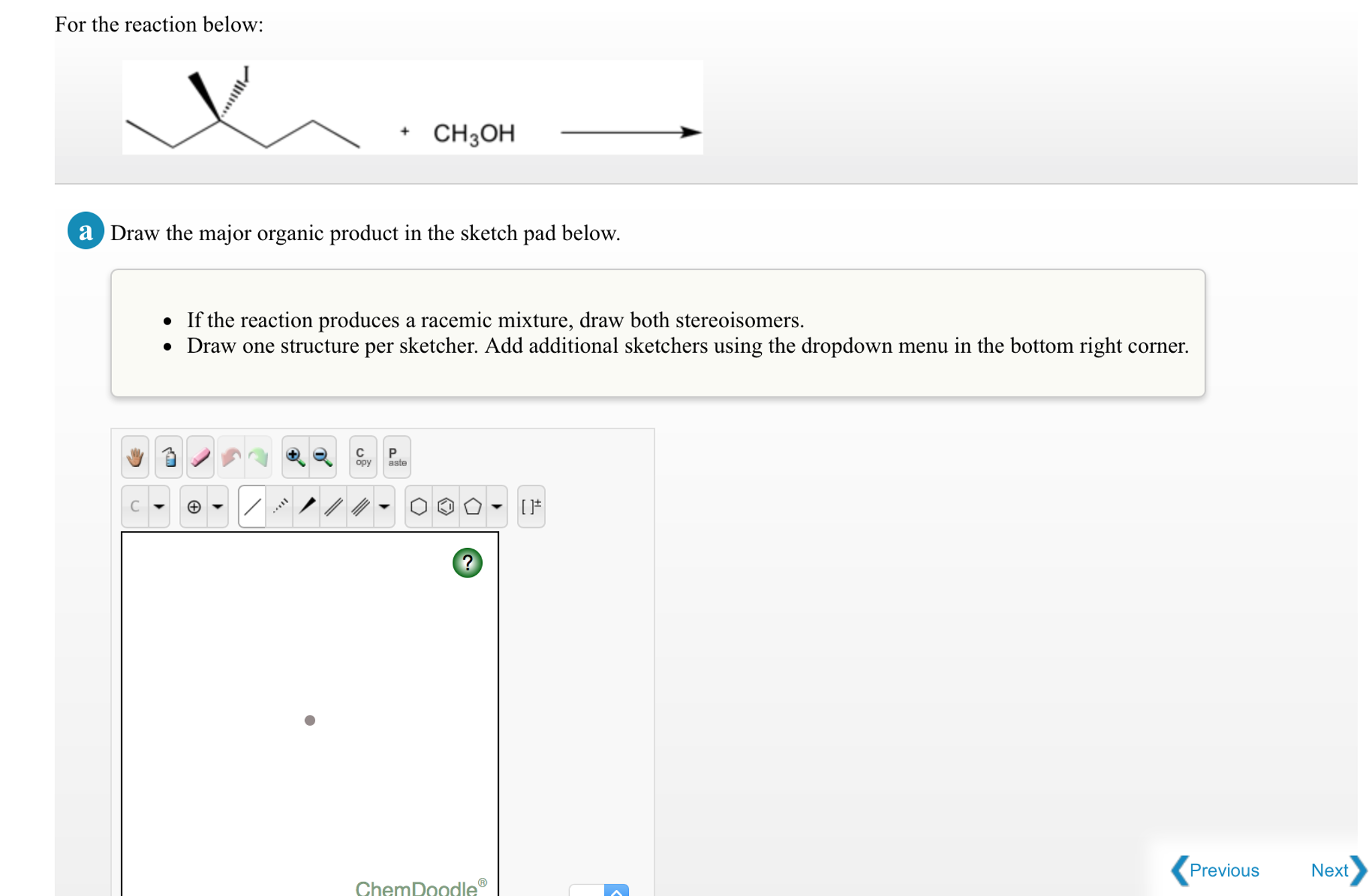 Solved For the reaction below: Draw the major organic | Chegg.com