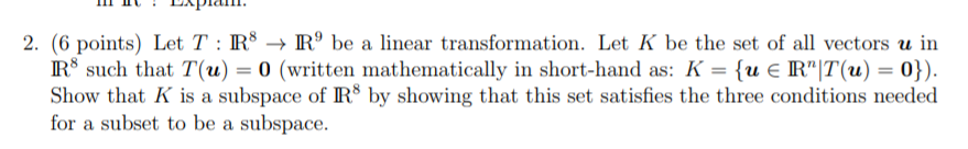 Solved 2" (6 points) Let T : R8 → R9 be a linear | Chegg.com