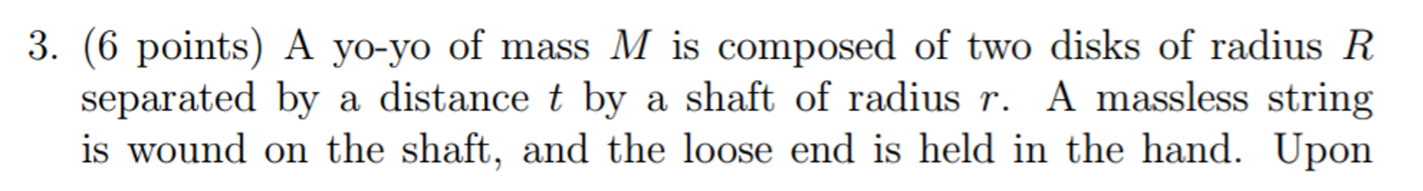 Solved A Yo Yo Of Mass M Is Composed Of Two Disks Of Radius