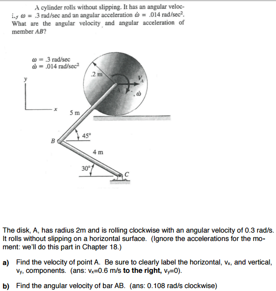 Solved A cylinder rolls without slipping. It has an angular | Chegg.com