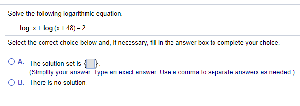 Solved Solve the following logarithmic equation. log x+ log | Chegg.com