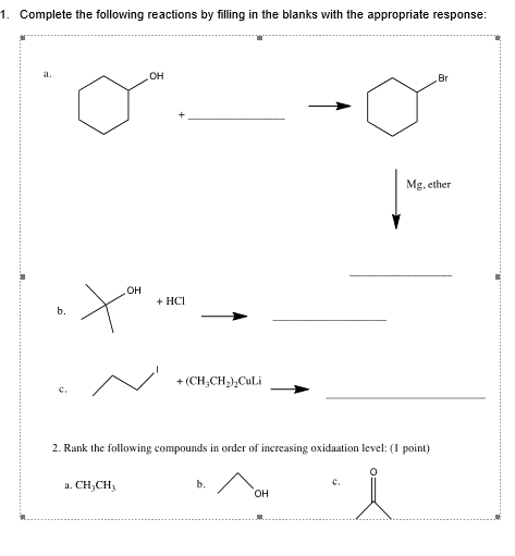 Solved Complete the following reactions by filling in the | Chegg.com