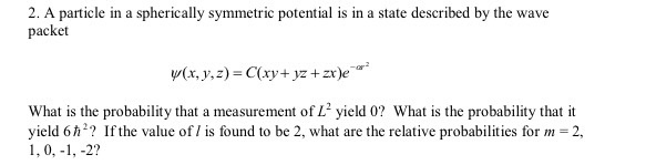 Solved A particle in a spherically symmetric potential is in | Chegg.com
