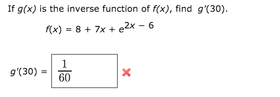 Solved If g(x) is the inverse function of f(x), find g'(30). | Chegg.com