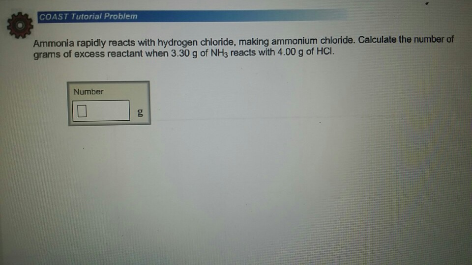 Solved COAST Tutorial Problenm Ammonia rapidly reacts with | Chegg.com