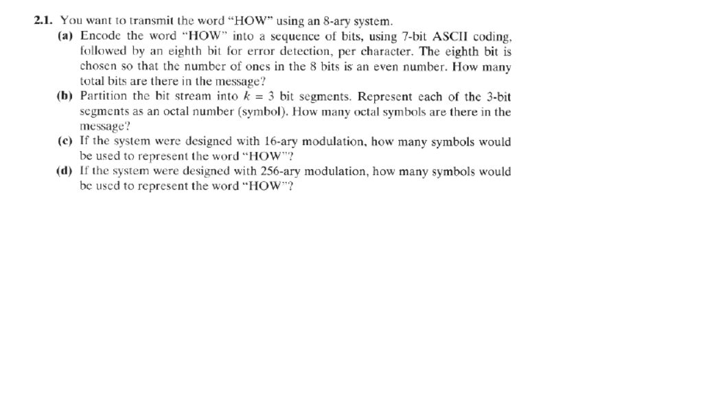 Solved You want to transmit the word "HOW" using an 8-ary | Chegg.com