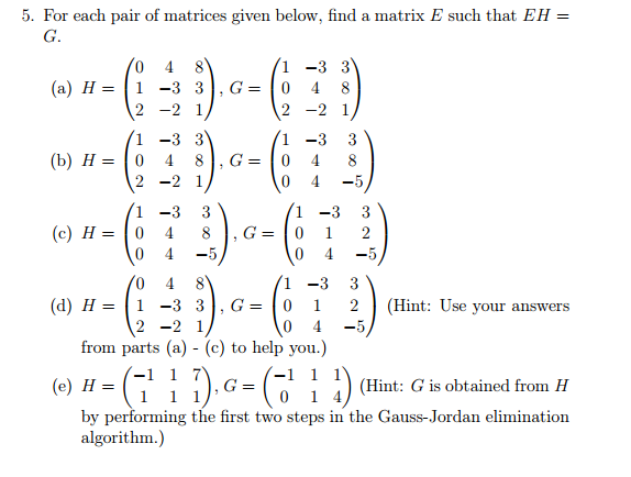 Solved For each pair of matrices given below, find a matrix | Chegg.com