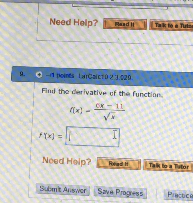 Solved Find the derivative of the function. f(x) = 6x - 11/x | Chegg.com