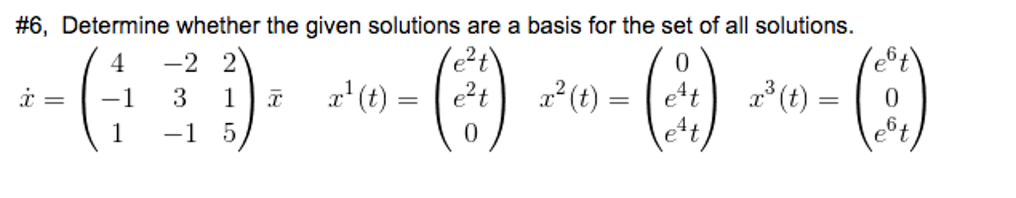 Solved Determine whether the given solutions are a basis for | Chegg.com