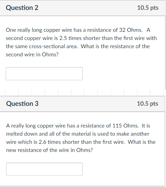 Solved Question 2 10.5 pts One really long copper wire has a | Chegg.com