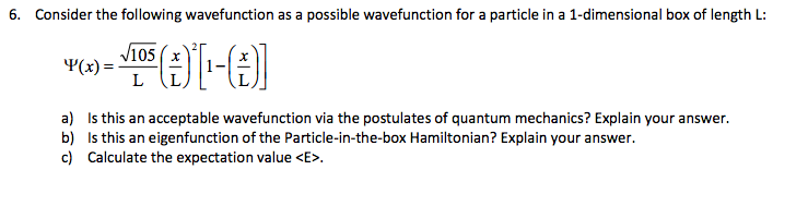 Solved Consider The Following Wavefunction As A Possible 