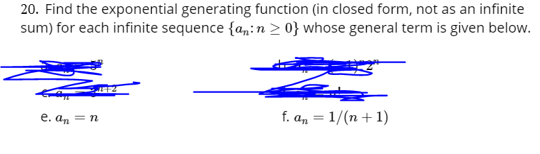 Solved Find the exponential generating function (in closed | Chegg.com