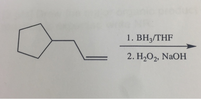 Solved 1. BH3/THF 2. H202, NaOH | Chegg.com