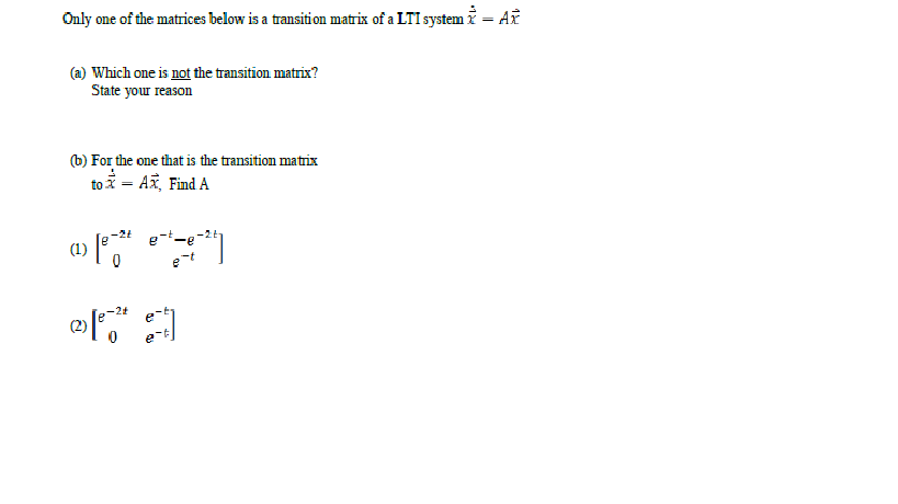 Solved Only one of the matrices below is a transition matrix | Chegg.com