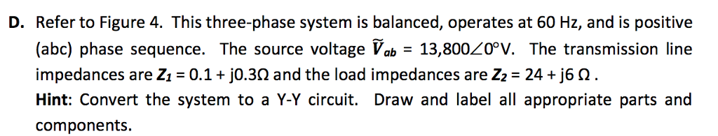 Solved D. Refer to Figure 4. This three-phase system is | Chegg.com
