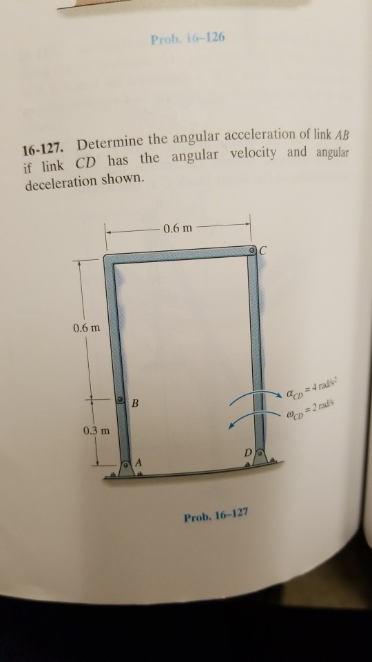 Solved Prob. i6-126 16-127. Determine the angular | Chegg.com