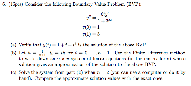 Solved 6. (15pts) Consider the following Boundary Value | Chegg.com Solved 6. (15pts) Consider the following Boundary Value | Chegg.com