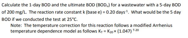 Solved Calculate the 1-day BOD and the ultimate BOD (BODu) | Chegg.com