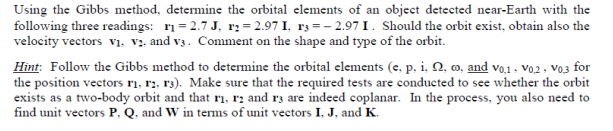 Solved Using the Gibbs method, determine the orbital | Chegg.com