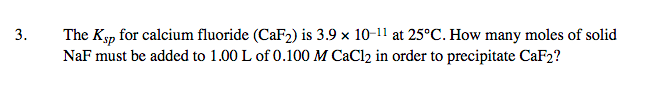 Solved The Ksp for calcium fluoride (CaF2) is 3.9 x 10-11 at | Chegg.com