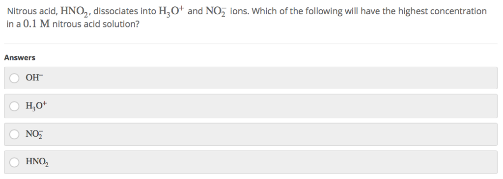 Solved Nitrous acid, HNO_2, dissociates into H_3O^+ and | Chegg.com
