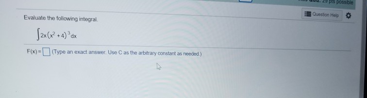 Solved Evaluate the following integral. integral 2x(x^2 | Chegg.com